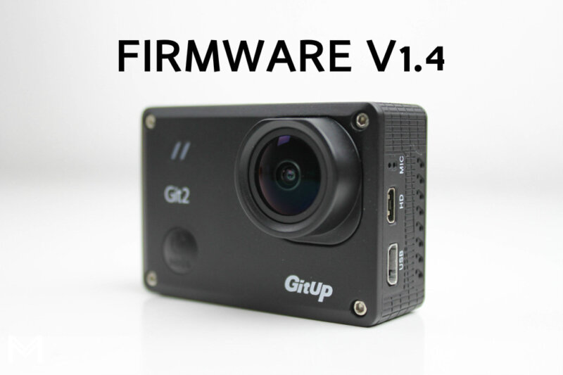 GitUp Git2 Firmware Update V1.4 - Changelog - Metropolitan Monkey